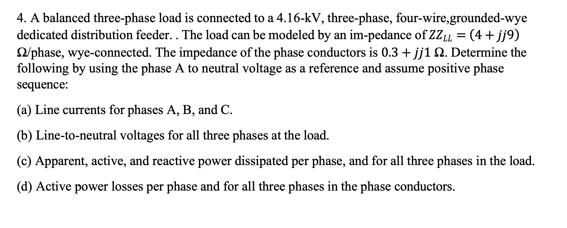 Solved 4. A balanced three-phase load is connected to a | Chegg.com