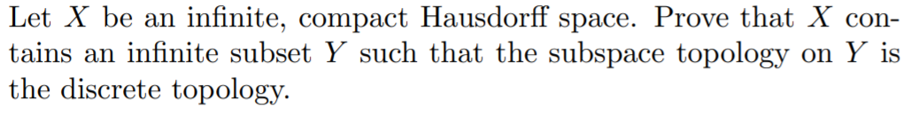 Solved Let X Be An Infinite Compact Hausdorff Space Prove