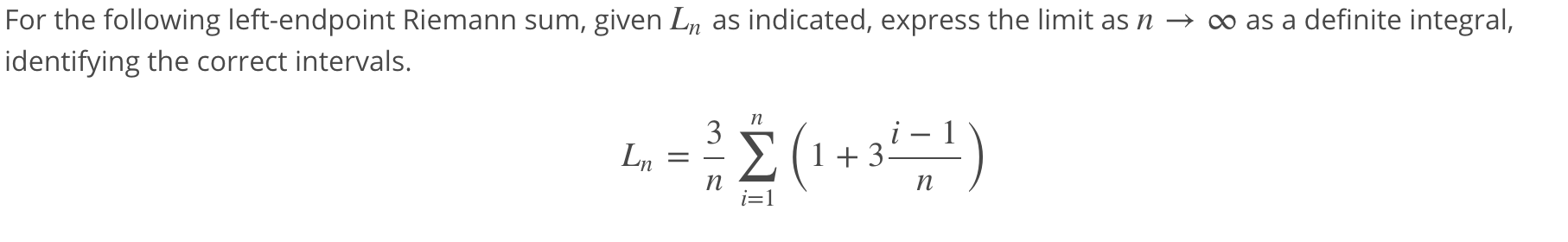 Solved For the following left-endpoint Riemann sum, given Ln | Chegg.com