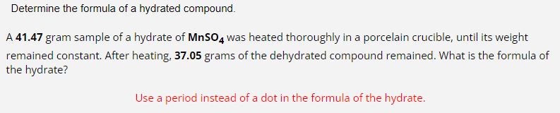 Solved Determine the formula of a hydrated compound. A 41.47 | Chegg.com