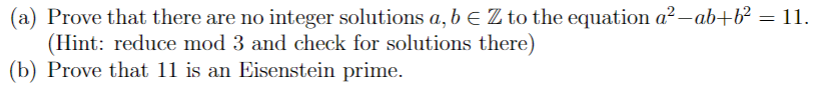 Solved (a) Prove that there are no integer solutions a,b∈Z | Chegg.com