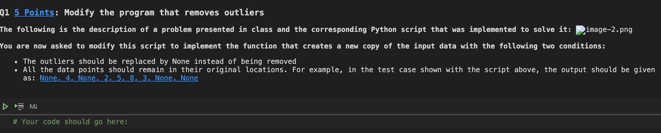 Solved 15 Points: Modify the program that removes outliers | Chegg.com Solved 15 Points: Modify the program that removes outliers | Chegg.com