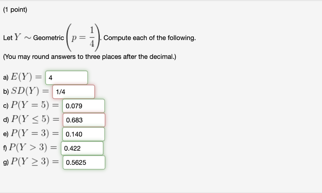 Solved (1 point) Let Y Geometric p= - Compute each of the | Chegg.com