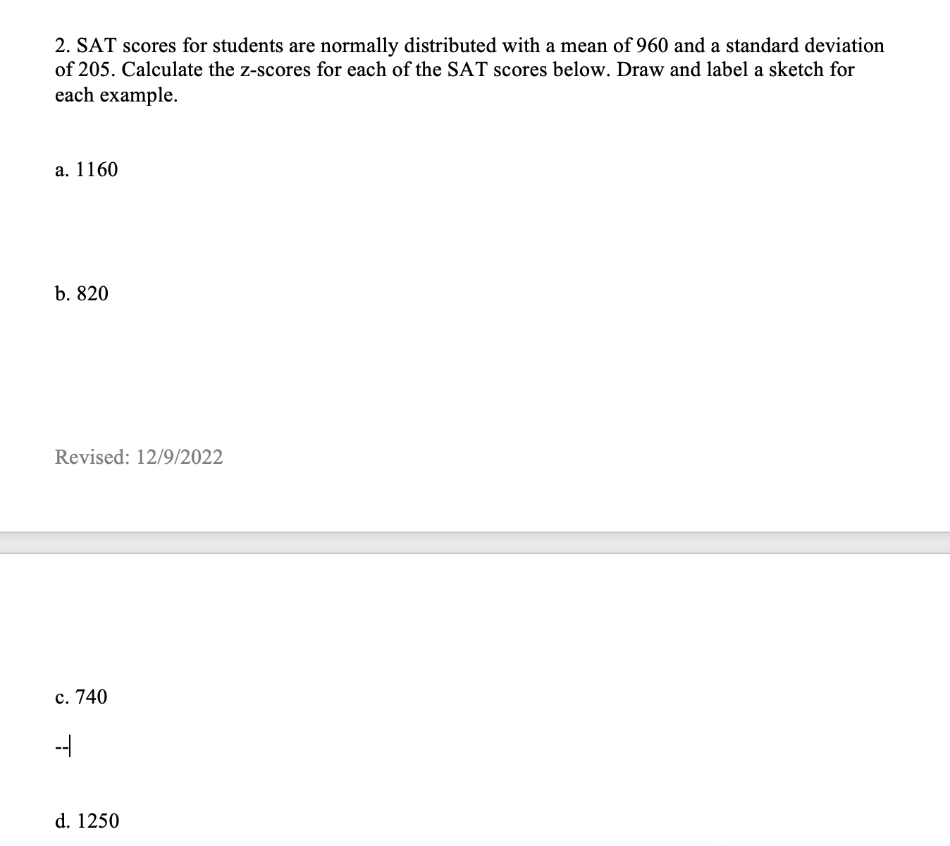 Solved 2. SAT scores for students are normally distributed | Chegg.com