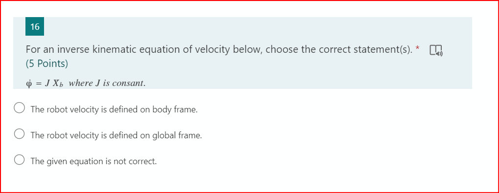 [Solved]: 16 For an inverse kinematic equation of velocity