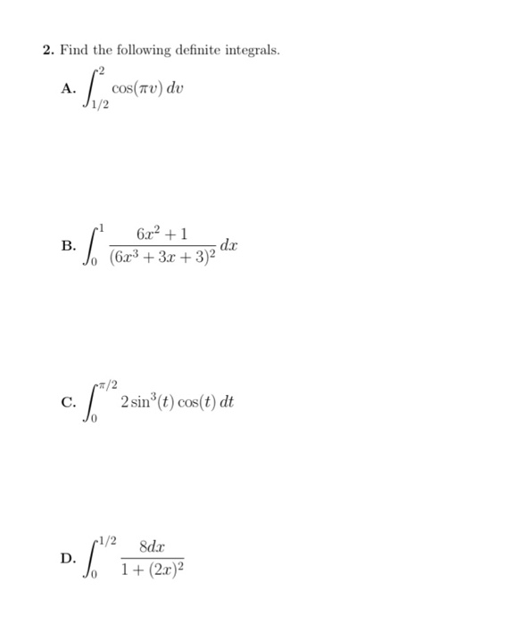 Solved Find the following definite integrals. A. | Chegg.com