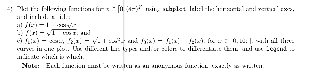Solved 4) Plot the following functions for x = [0, (47)2] | Chegg.com