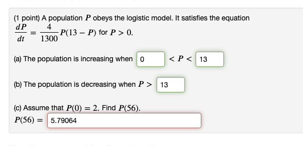 Solved (1 point) A population P obeys the logistic model. It | Chegg.com