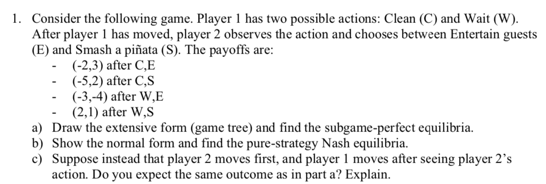 Solved 1. Consider the following game. Player 1 has two | Chegg.com