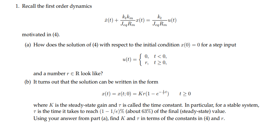 Solved 1. Recall the first order dynamics | Chegg.com