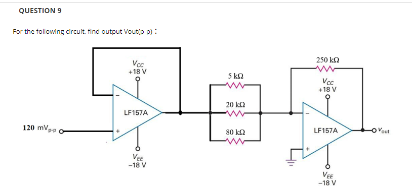 Solved QUESTION 9 For the following circuit, find output | Chegg.com