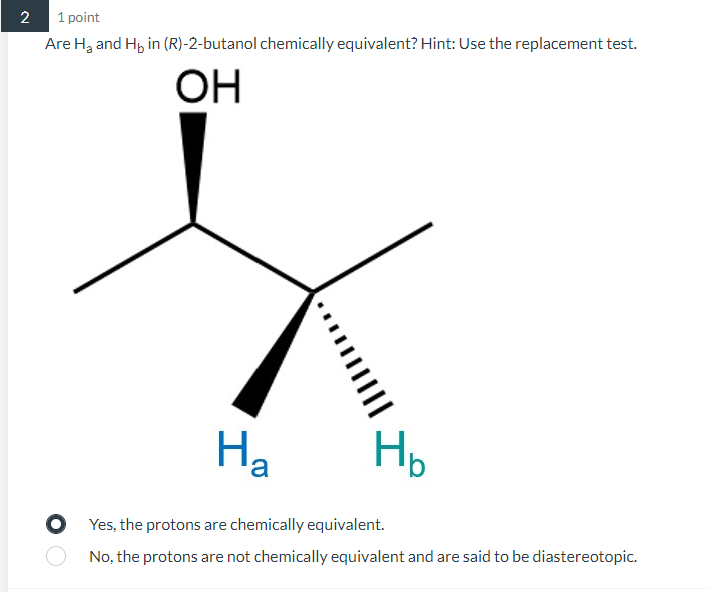 Solved Are Ha and Hb in (R)-2-butanol chemically equivalent? | Chegg.com