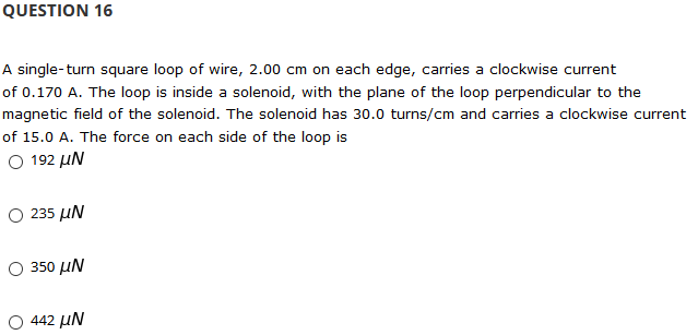 Solved QUESTION 16 A single-turn square loop of wire, 2.00 | Chegg.com