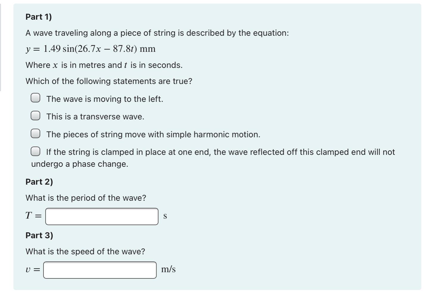 Solved Part 1) A wave traveling along a piece of string is | Chegg.com