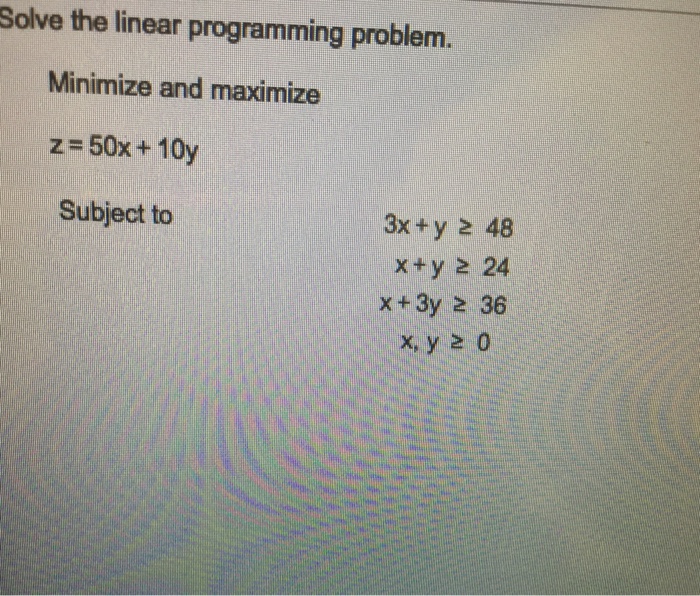 Solved Solve the linear programming problem. Minimize and | Chegg.com