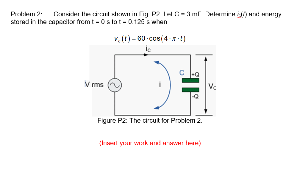 Solved Problem 2: Consider the circuit shown in Fig. P2. Let | Chegg.com
