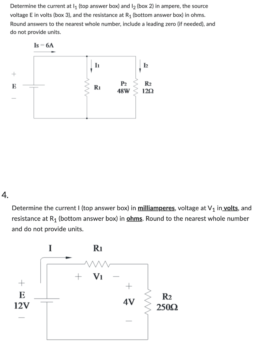 Solved Determine the current at I1 (top answer box) and I2 | Chegg.com