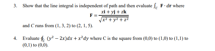 Solved 3. Show that the line integral is independent of path | Chegg.com