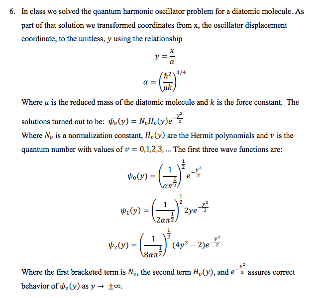 Solved 6. In class we solved the quantum harmonic oscillator | Chegg.com