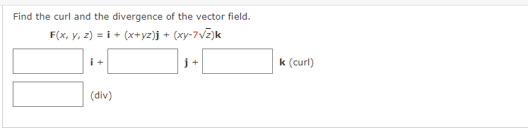Solved Find the curl and the divergence of the vector field. | Chegg.com
