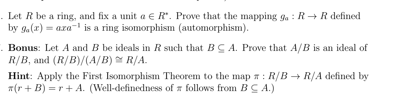 Solved Let R be a ring, and fix a unit a∈R∗. Prove that the | Chegg.com