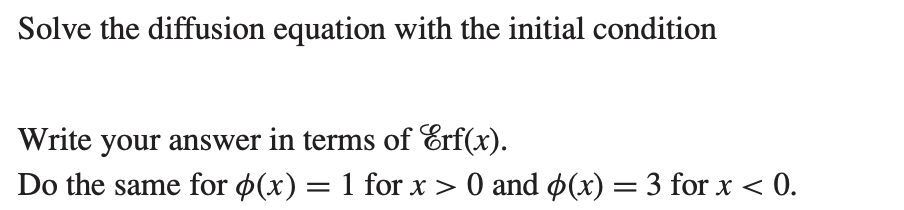 Solved Solve the diffusion equation with the initial | Chegg.com