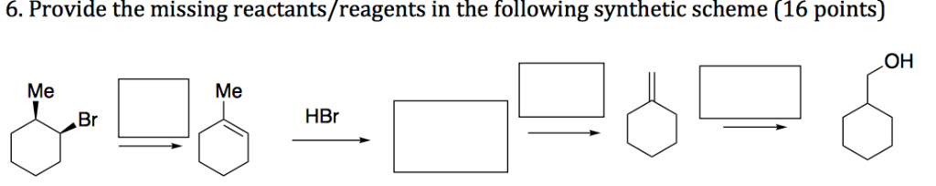 Solved 6. Provide the missing reactants/reagents in the | Chegg.com