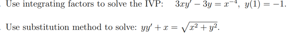 Solved Use integrating factors to solve the IVP: 3xy' – 3y = | Chegg.com