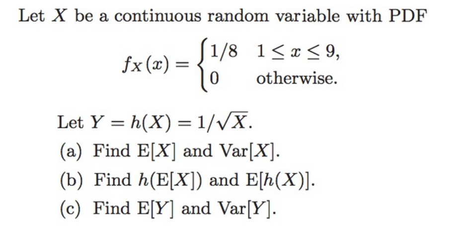 Solved Let X be a continuous random variable with PDF | Chegg.com