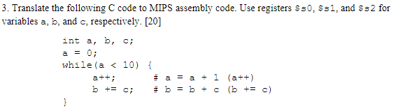 Solved Translate the following C code to MIPS assembly code. | Chegg.com