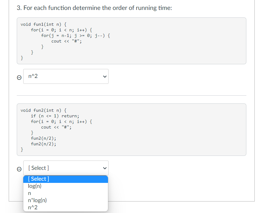 Solved void fun1(int n){ for (i=0;i=0;j−−){ cout 3 "#"; | Chegg.com