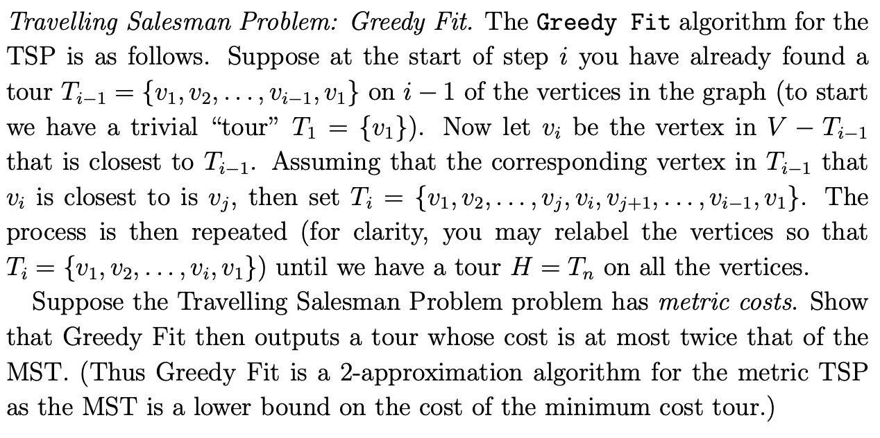 Solved Travelling Salesman Problem: Greedy Fit. The Greedy | Chegg.com