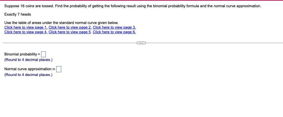 Solved Suppose 16 coins are tossed. Find the probability of | Chegg.com