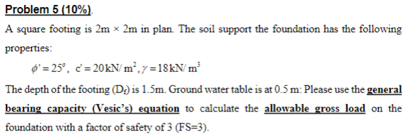 Solved A square footing is 2 m×2 m in plan. The soil support | Chegg.com