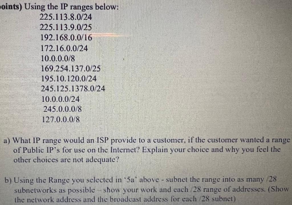 Solved a) What IP range would an ISP provide to a customer, | Chegg.com