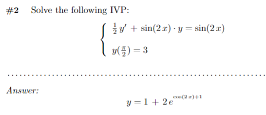 Solved \#2 Solve the following IVP: | Chegg.com
