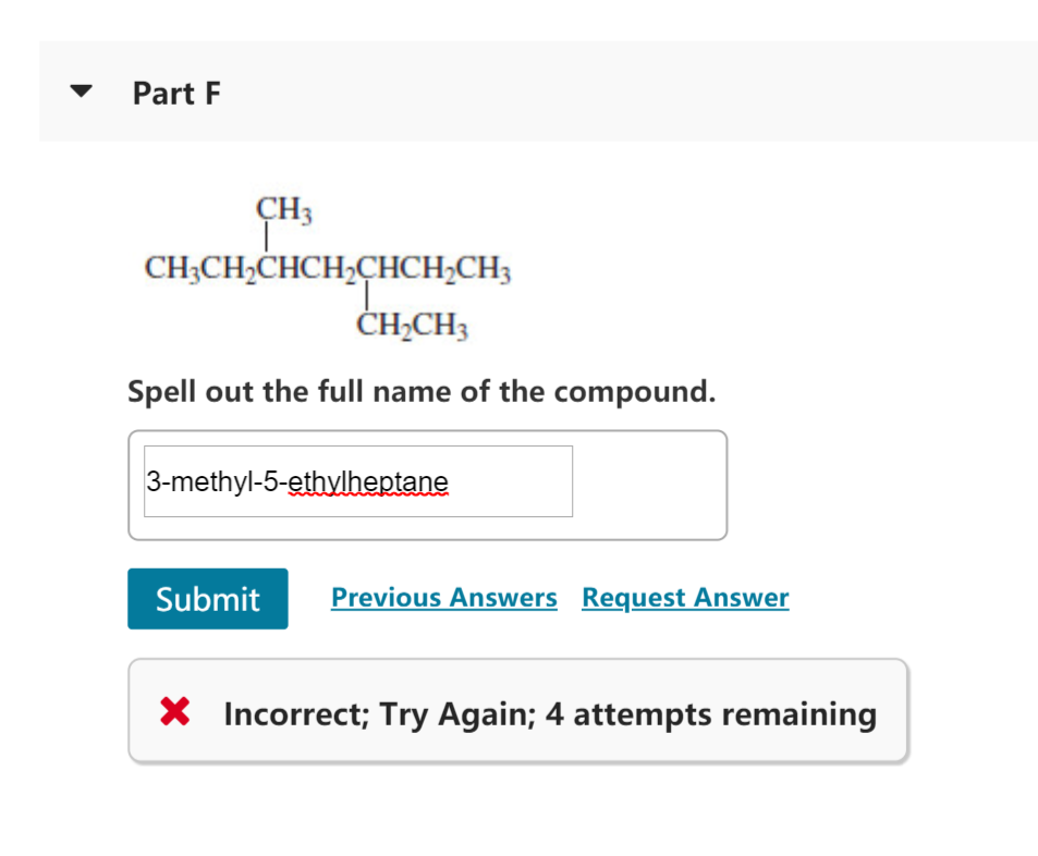 Solved Part A CH CH2CH2CHCH2CH2CH3 CH,CHCH2CH3 Spell out the | Chegg.com