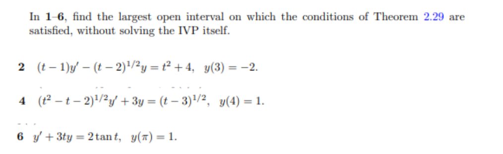 Solved In 1-6, find the largest open interval on which the | Chegg.com