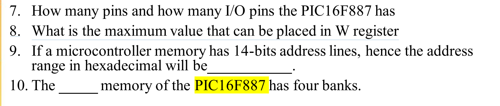 Solved 7. How many pins and how many I/O pins the PIC16F887 | Chegg.com