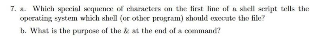 Solved 7. a. Which special sequence of characters on the | Chegg.com