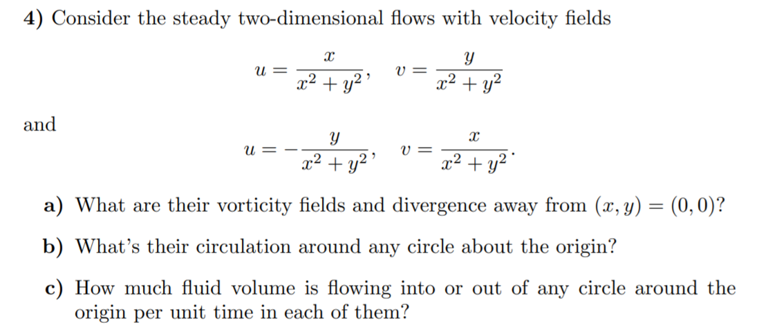 4) Consider the steady two-dimensional flows with | Chegg.com