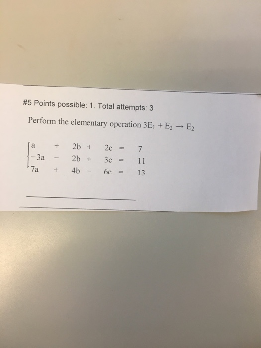 Solved #5 Points possible: 1 . Total attempts: 3 Perform the | Chegg.com