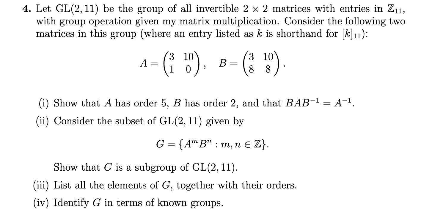 Solved Let GL(2,11) be the group of all invertible 2×2 | Chegg.com