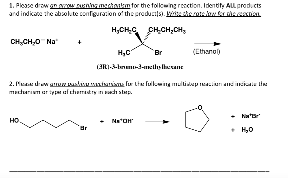 Solved 1. Please draw an arrow pushing mechanism for the | Chegg.com