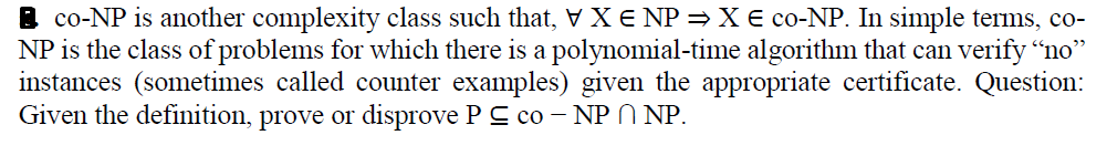 Solved B co-NP is another complexity class such that, | Chegg.com