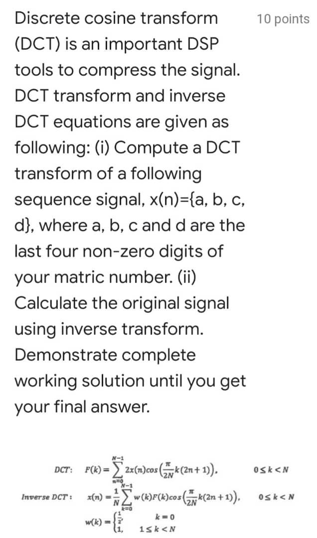 Solved 10 points Discrete cosine transform (DCT) is an | Chegg.com