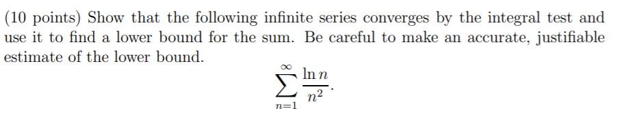 Solved (10 points) Show that the following infinite series | Chegg.com