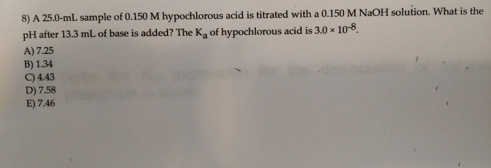 Solved 8) A 25.0-mL sample of 0.150 M hypochlorous acid is | Chegg.com