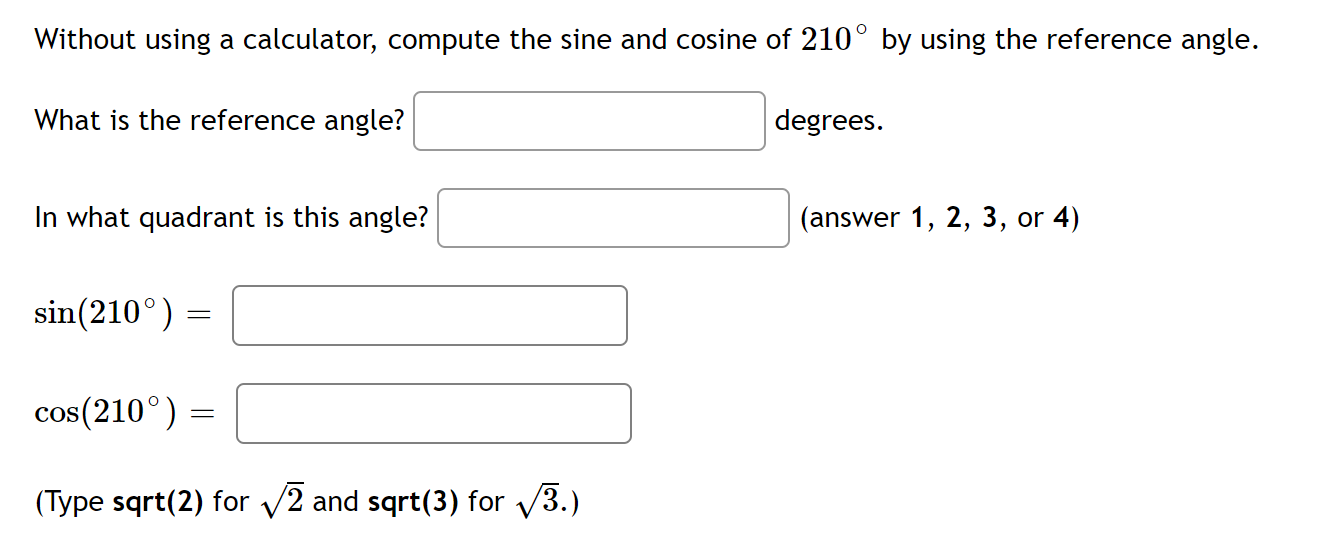 Solved Without using a calculator, compute the sine and | Chegg.com