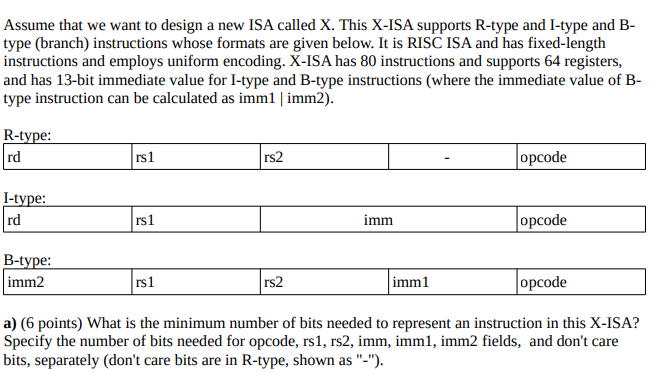 Assume that we want to design a new ISA called X. | Chegg.com
